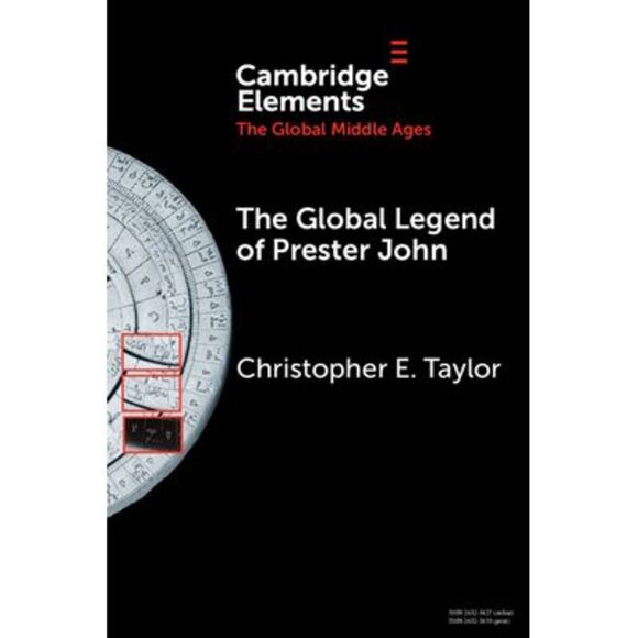 Christopher E. Taylor | Other | The Global Legend Of Prester John ...